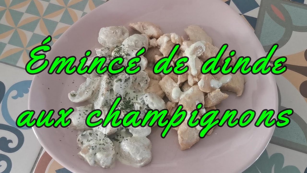 Émincé de dinde aux champignons. Sliced turkey with mushrooms. - YouTube