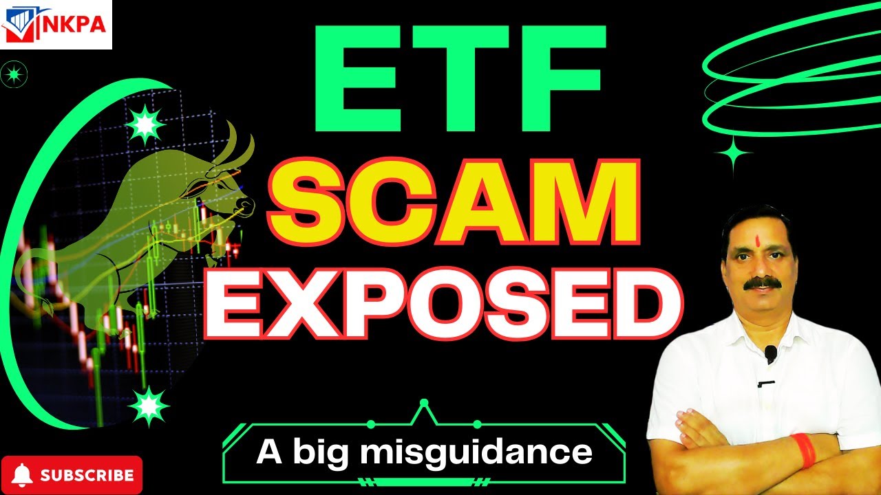 ETF scam exposed a big misguidance I Exchange Traded Fund is safe | ETF ...