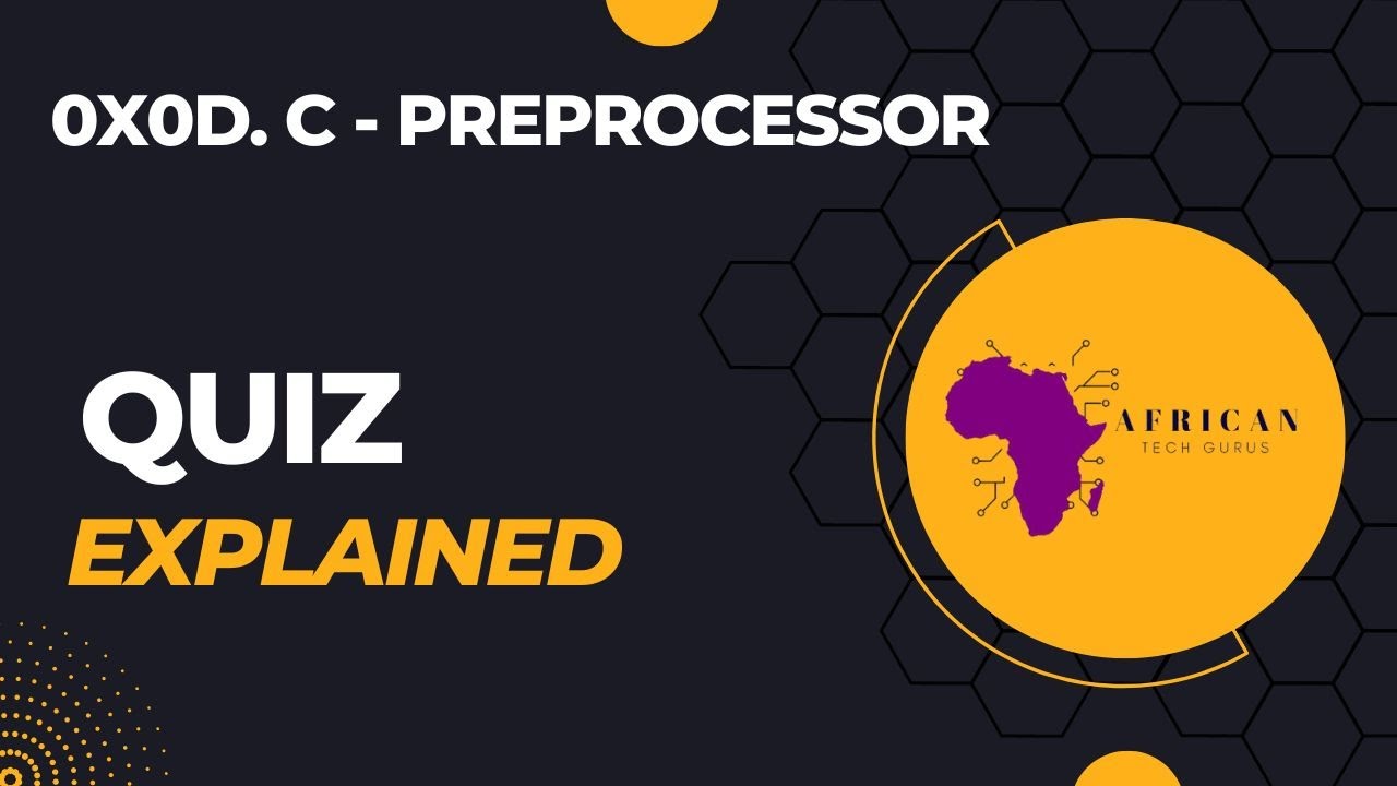 0x0D. C - Preprocessor - Quiz #alxsoftwareengineering #alx #alxafrica ...