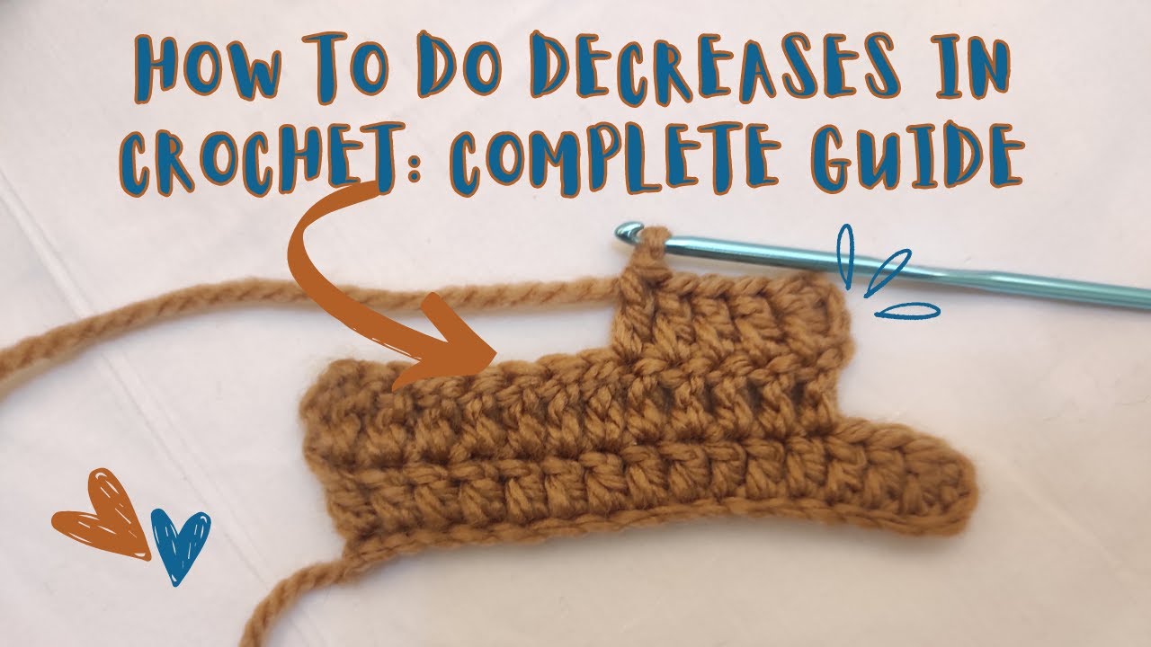 How to Do Decreases in Crochet: Complete Guide - YouTube