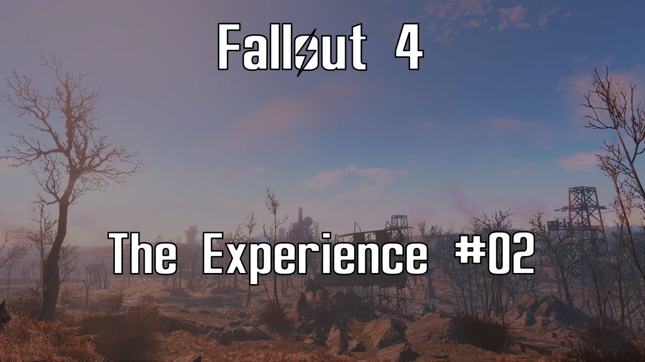 Fallout 4 - The Experience #02 - YouTube