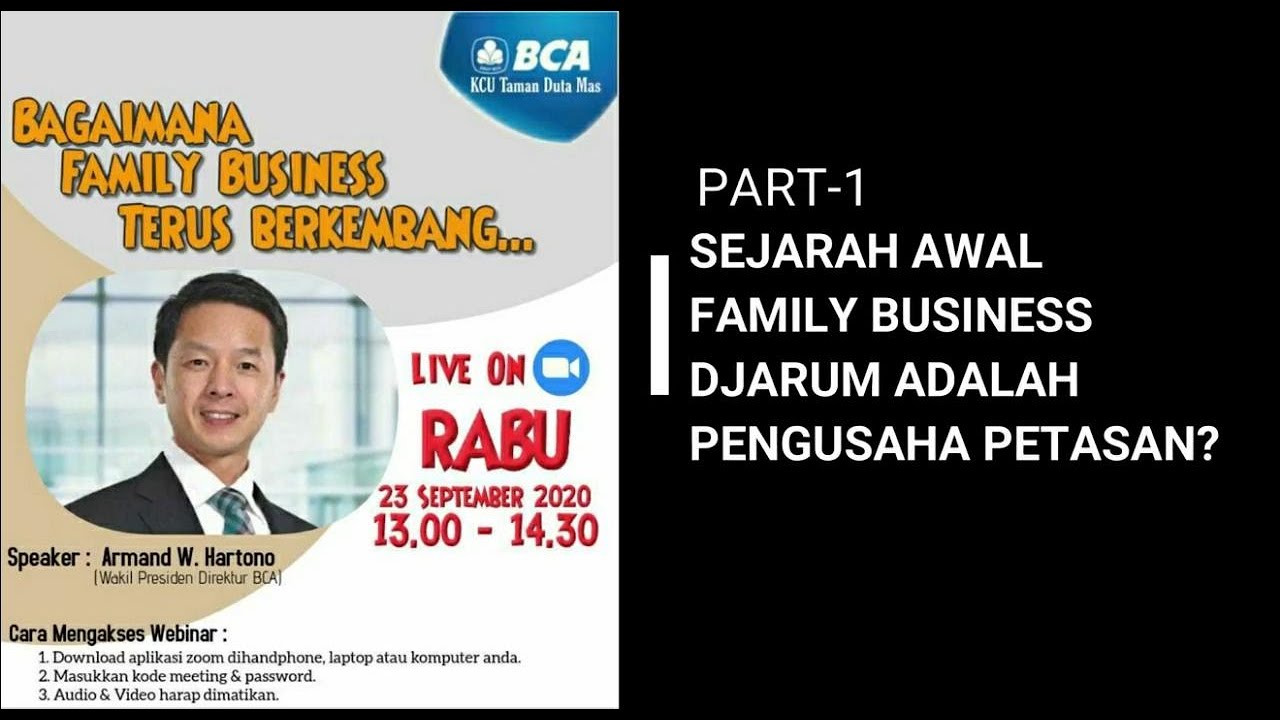 SEJARAH AWAL FAMILY BUSINESS DJARUM ADALAH PENGUSAHA PETASAN? - WEBINAR ...
