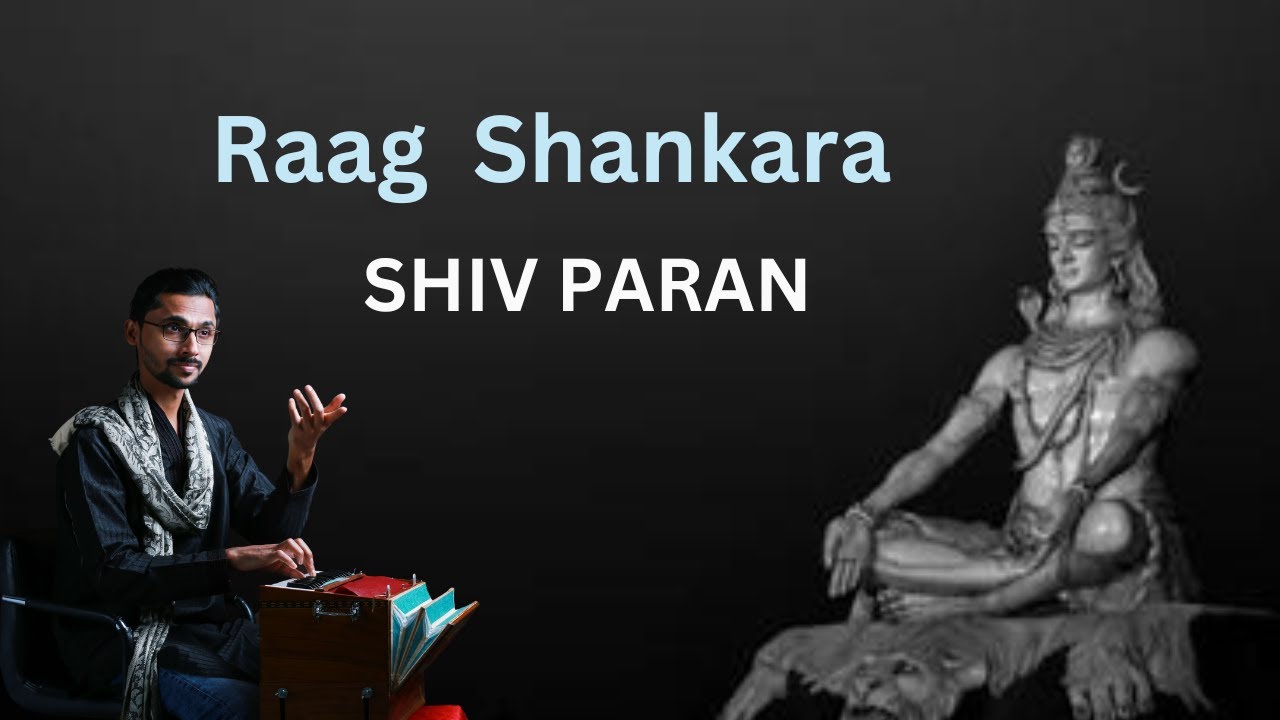 Raag Shankara | Tanmay Deochake | Shiv paran - YouTube