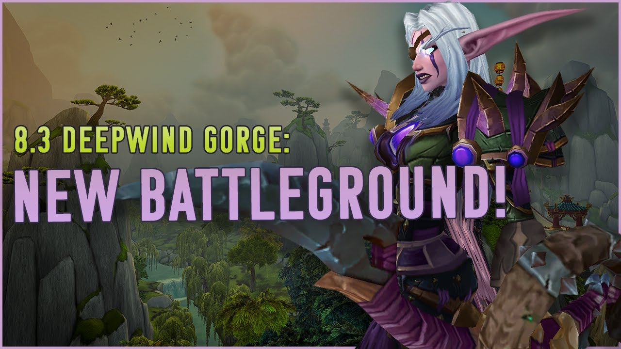 NEW DEEPWIND: FIRST PLAY (1/3) - MM Hunter WoW PvP (Deepwind Gorge 8.3 ...