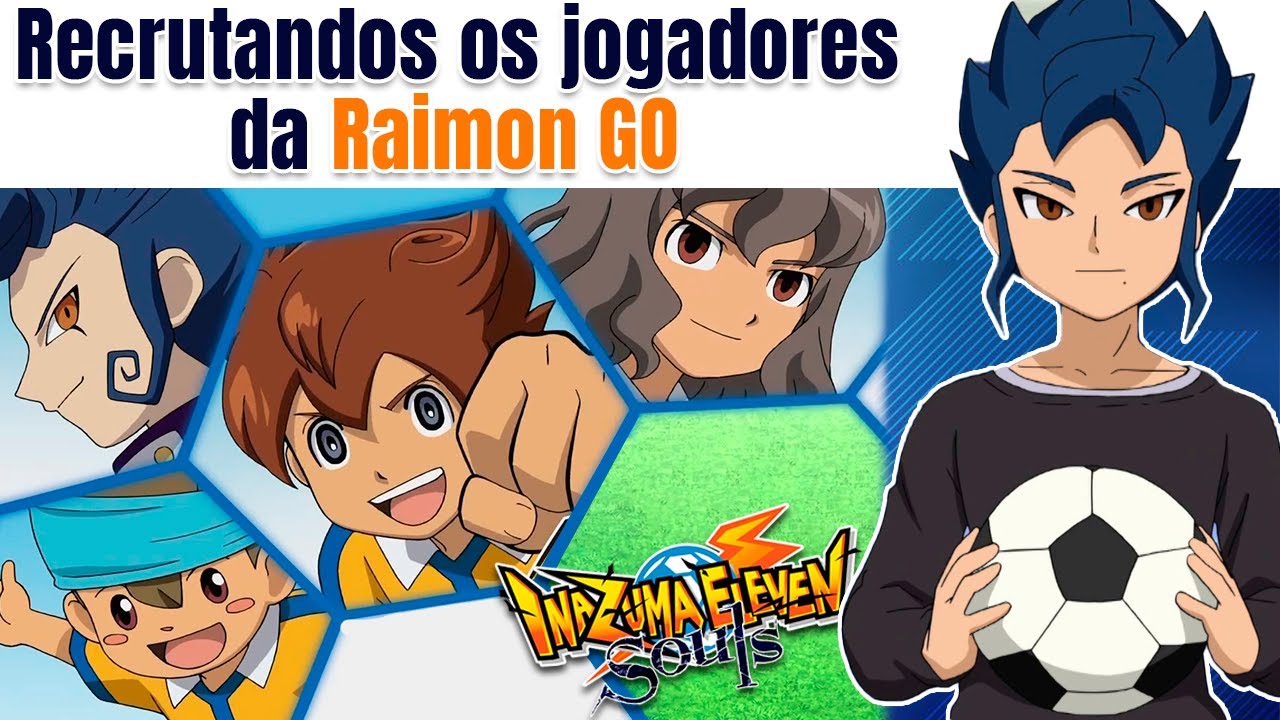 COMO RECRUTAR OS JOGADORES DA RAIMON GO - Inazuma Eleven Souls - YouTube