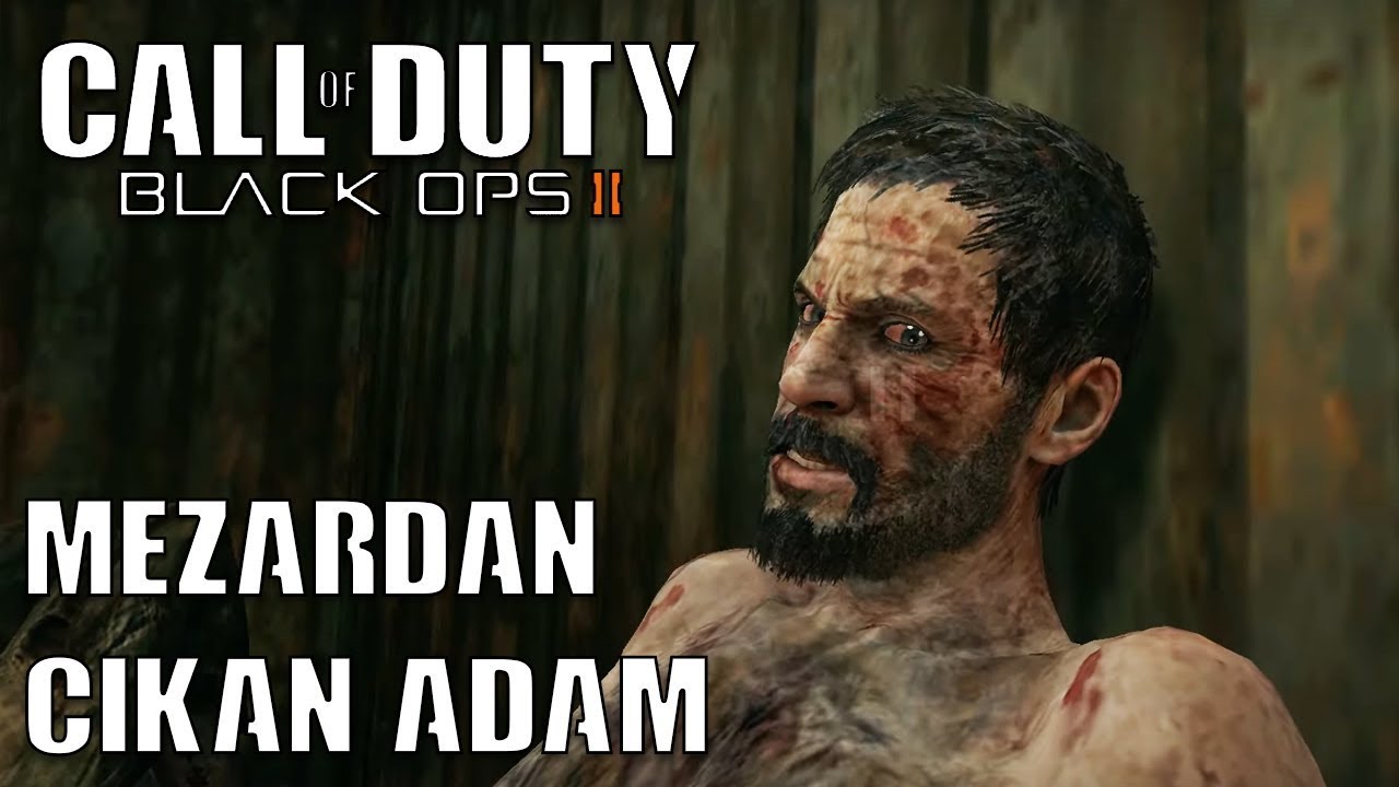MEZARDAN ÇIKAN ADAM | CALL OF DUTY BLACK OPS 2 BÖLÜM 2 2K - YouTube