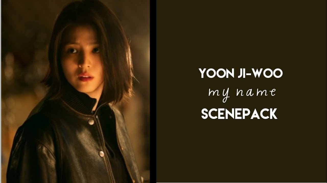Yoon Ji-woo- my name scenepack episode 1 - YouTube