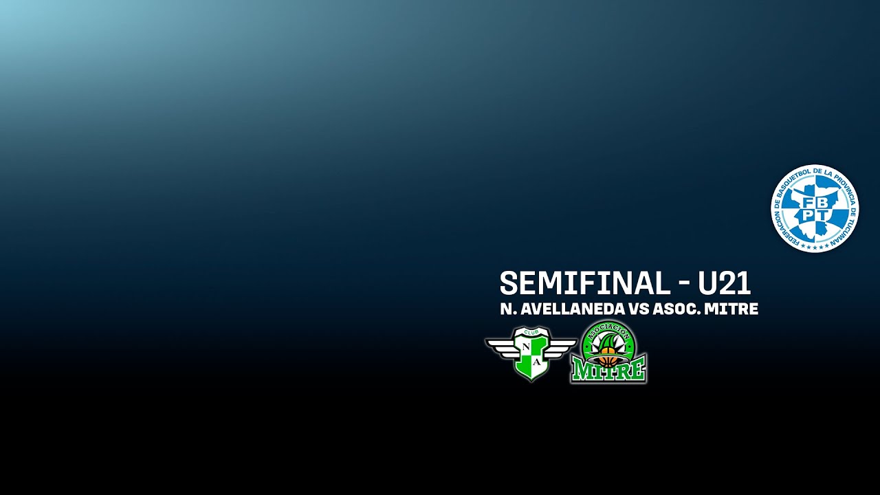 SEMIFINAL U21 – N. AVELLANEDA vs ASOC. MITRE - SUPER 4 - YouTube