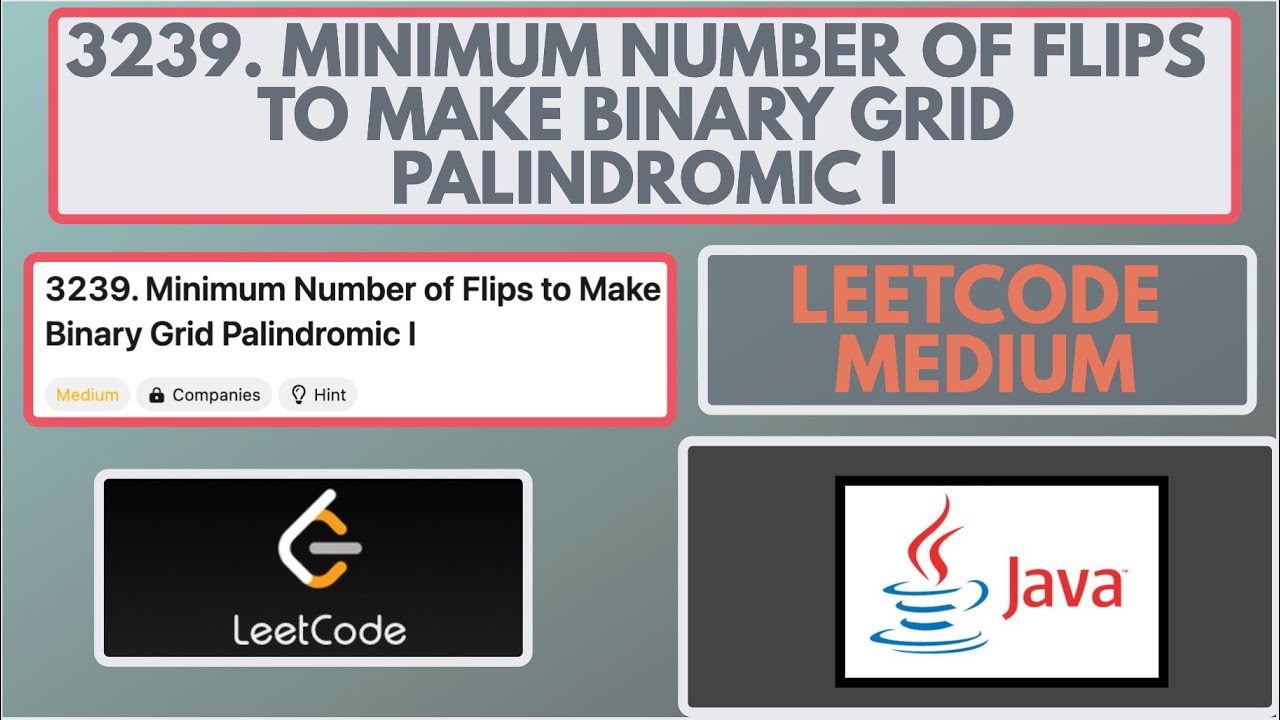 Leetcode 3239 Minimum Number Of Flips To Make Binary Grid 4891