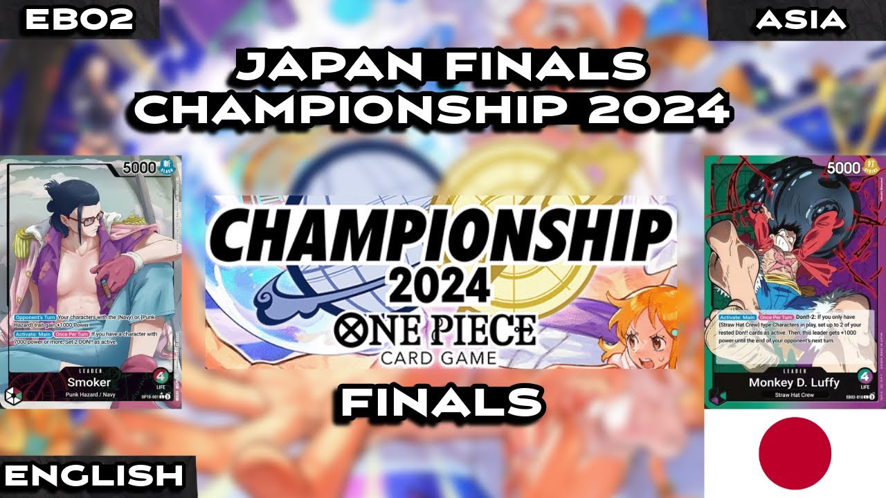 One Piece Japan Finals [Finals] OP10 Smoker vs. EB02 GP Luffy ...