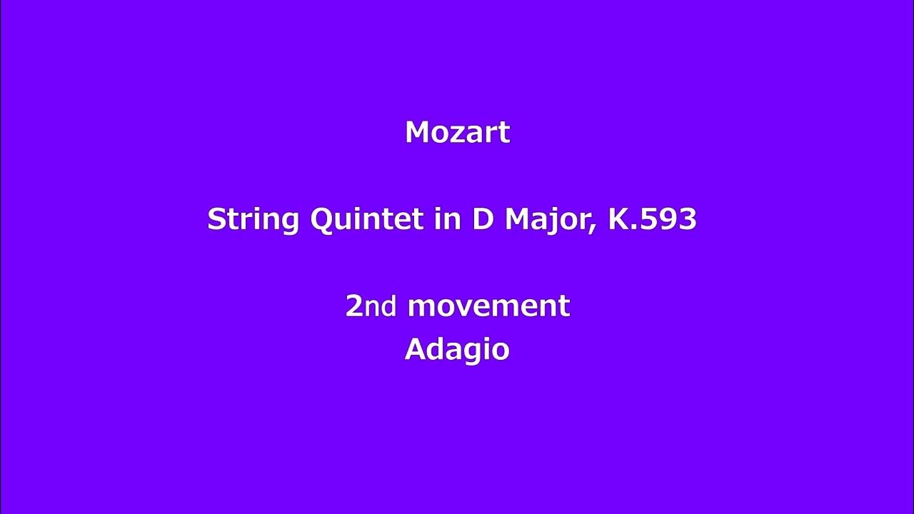 Mozart String Quintet in D Major, K.593 (2/4) 2nd movement. Adagio. - YouTube