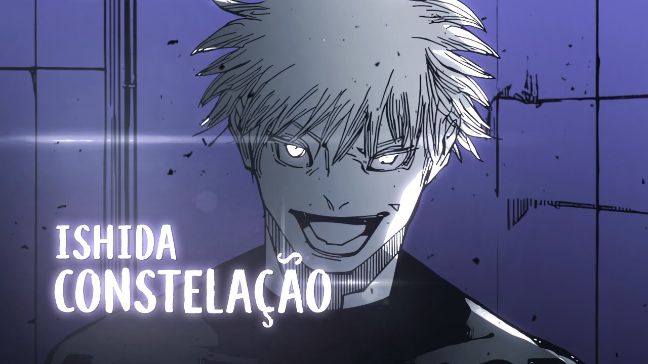 [REEDITADO] Satoru Gojo (Jujutsu Kaisen) CONSTELAÇÃO | Ishida - YouTube