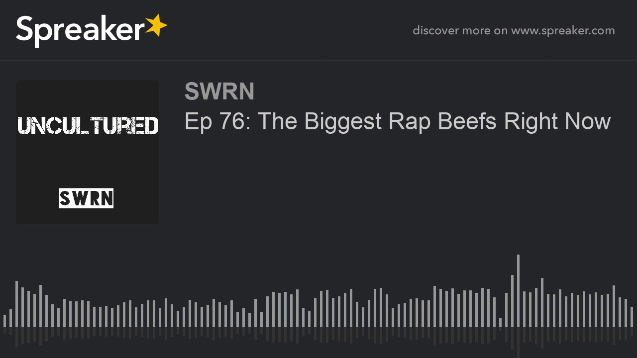 Ep 76: The Biggest Rap Beefs Right Now (part 1 of 5) - YouTube