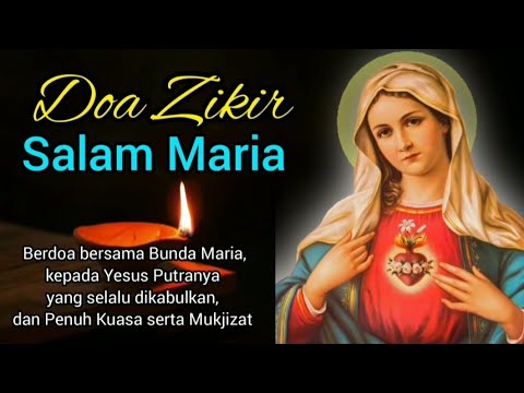 Doa Zikir Salam Maria: Berdoa bersama Bunda Maria kepada Yesus, yang Dikabulkan dan Penuh Mukjizat