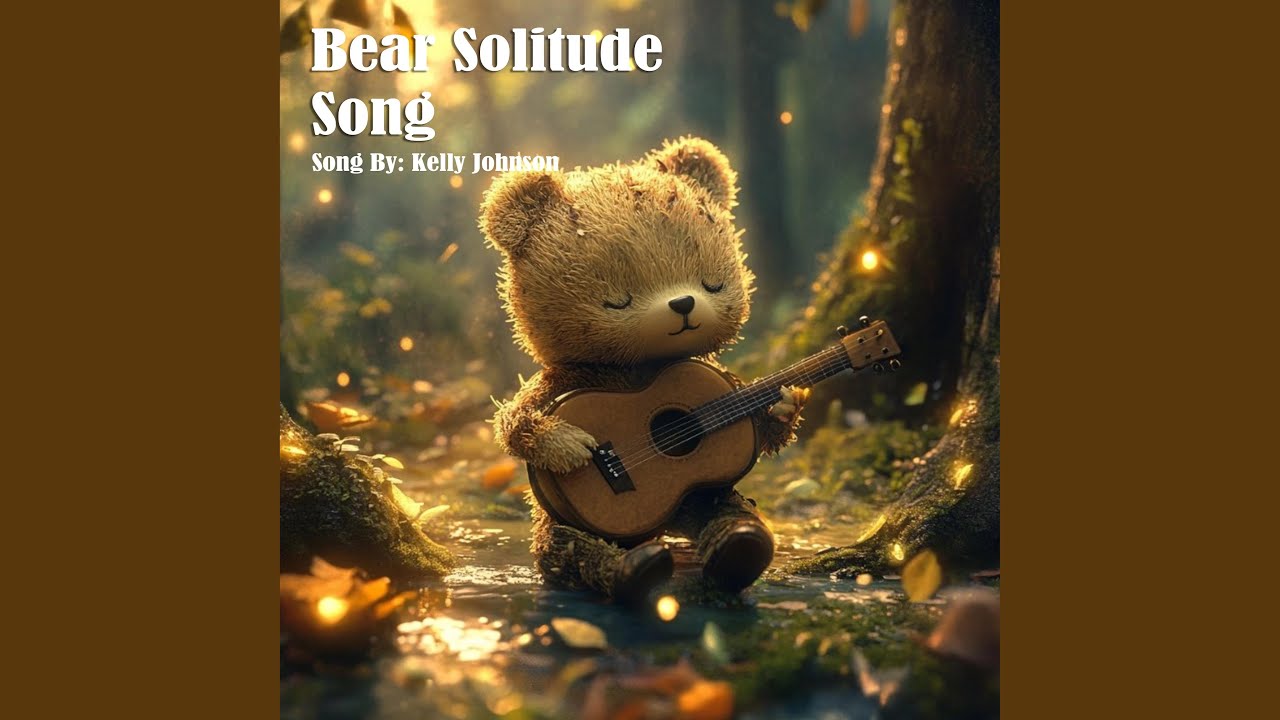 Bear Solitude Song - YouTube