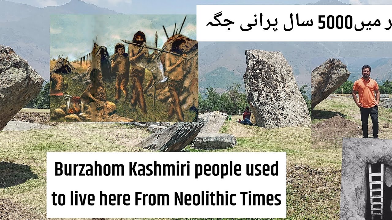 Ep-03 BURZAHOM Srinagar Kashmirs Oldest Human Site almost 5000, years ...