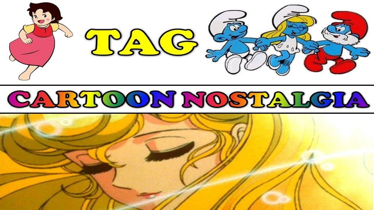 CARTOON NOSTALGIA - TAG - YouTube