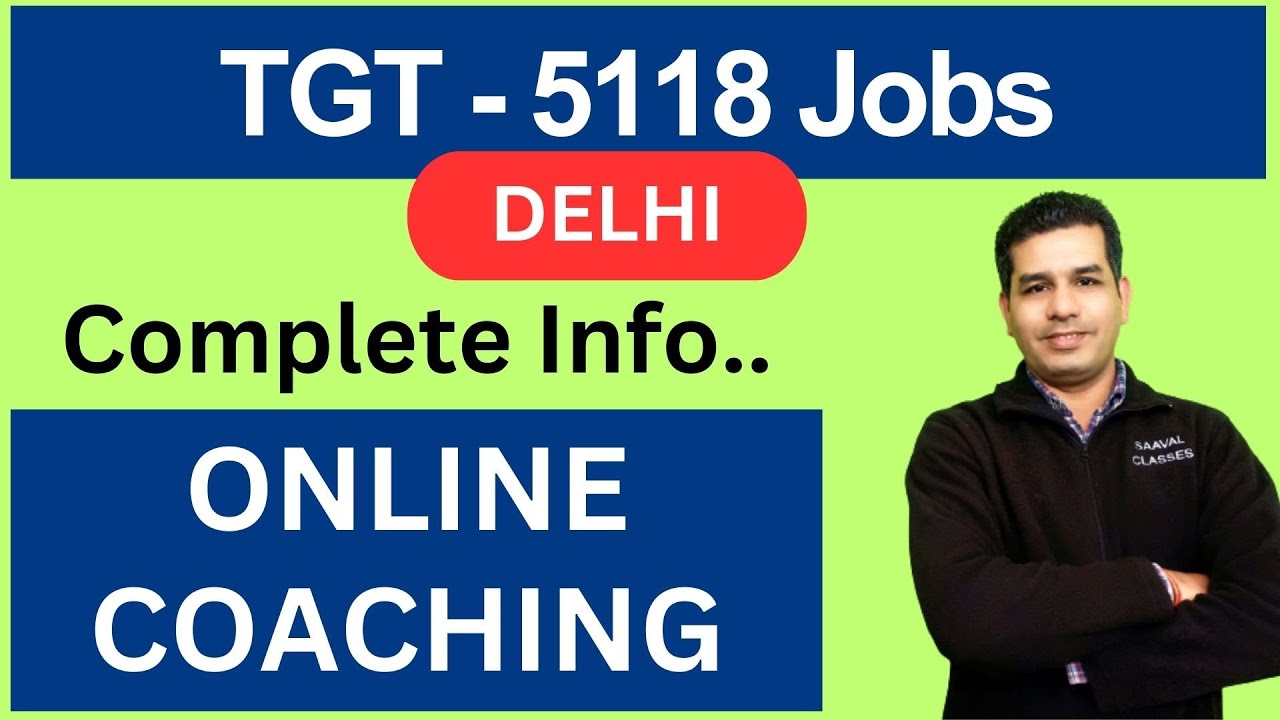 DSSSB TGT-5118 Jobs | Complete Info. | Online Coaching | SAAVAL CLASSES ...