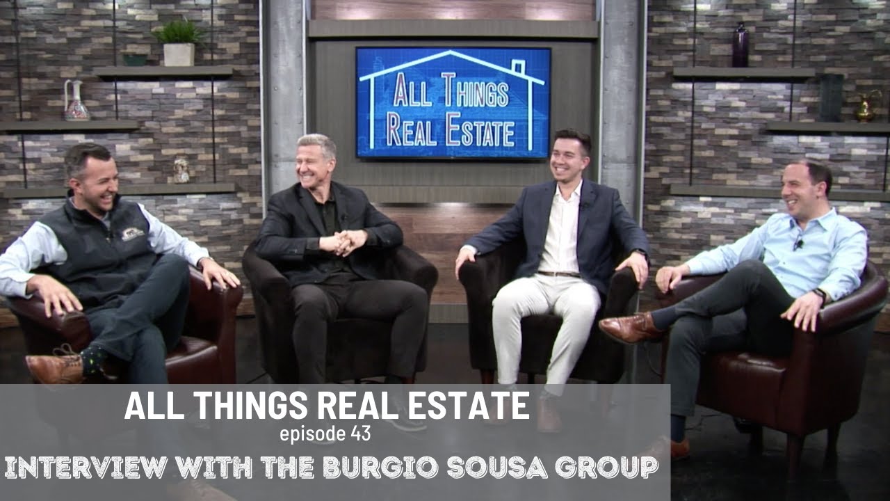 Interview with The Burgio Sousa Group || All Things Real Estate E44 ...