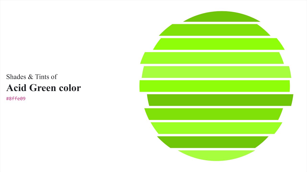 Shades & Tints of Acid Green color #8ffe09 A Cool Green color #7fe108 ...