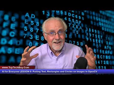 AI for Everyone LESSON 8: Putting Text, Rectangles and Circles on Images in OpenCV