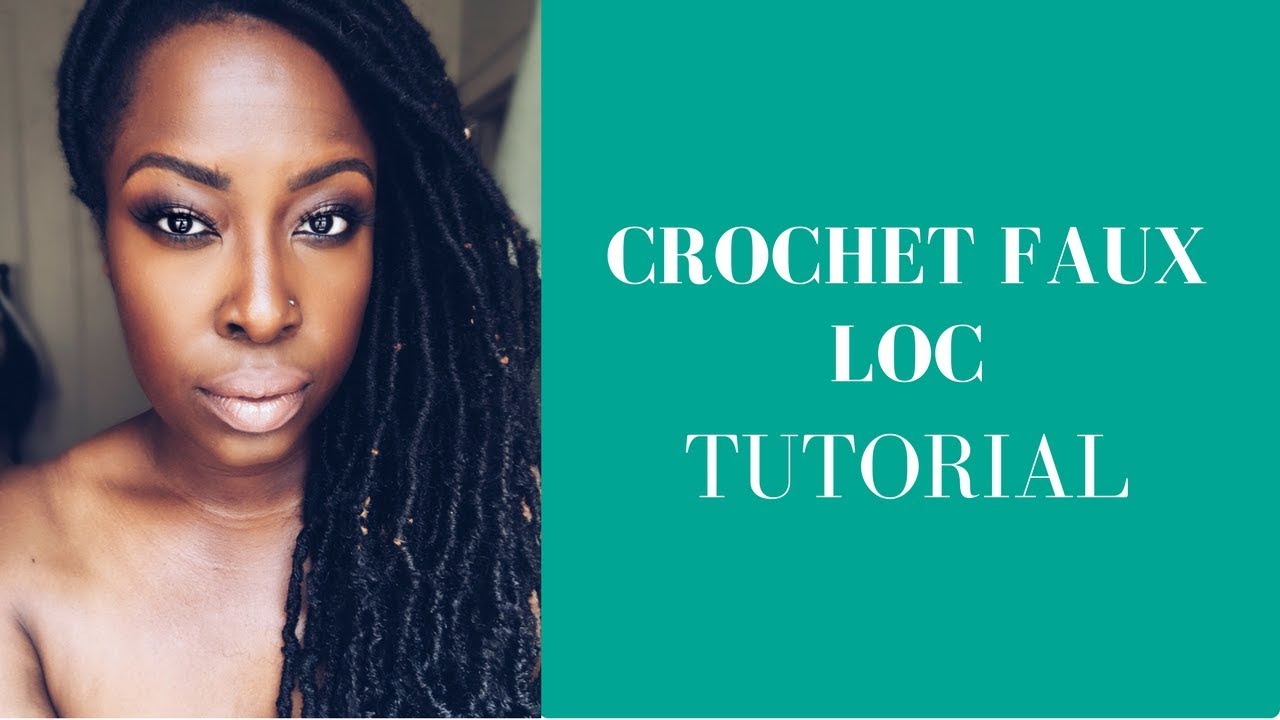 Easy Crochet Faux Loc Tutorial Tutorial - YouTube