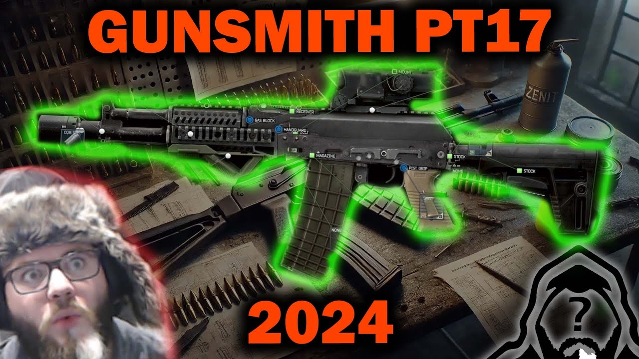 Gunsmith Part 17 - Patch 0.15 Guide 2024 | Escape From Tarkov - YouTube