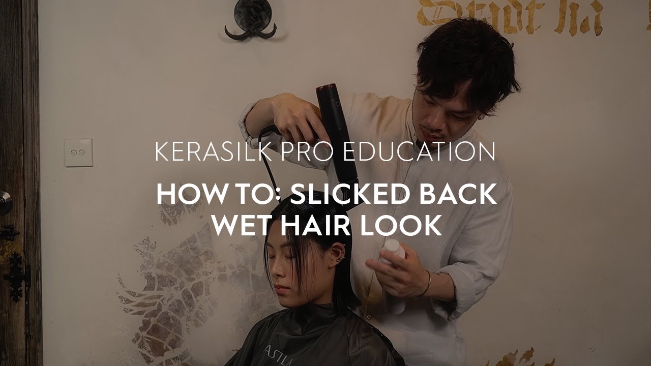 How To: Slicked Back Wet Hair Look | KERASILK - YouTube