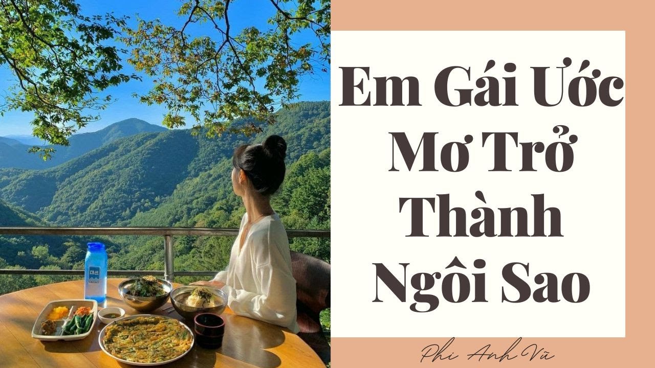 [Truyện Audio] Em Gái Ước Mơ Trở Thành Ngôi Sao | Phi Anh Vũ - YouTube
