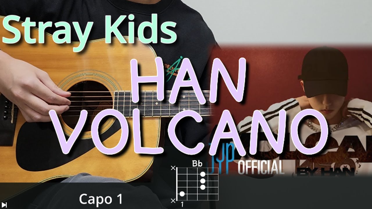 [SKZ] HAN (한) - VOLCANO 기타 코드, 커버, 타브 악보 l Guitar cover, Acoustic ...