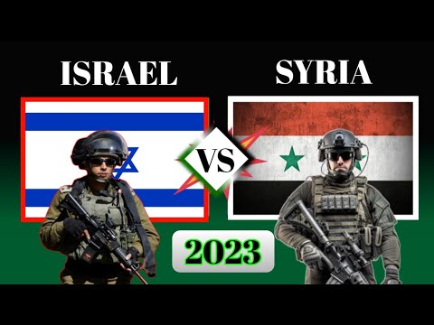 Israel vs Syria Military Power Comparison 2023 | Syria vs Israel ...