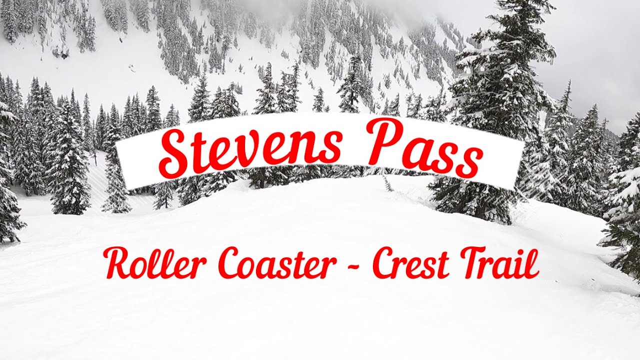 Stevens Pass | Roller Coaster and Crest Trail Run - YouTube