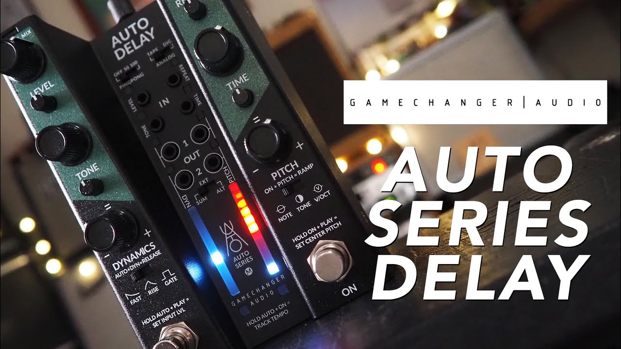 Gamechanger Audio AUTO Series DELAY (Stereo) - YouTube