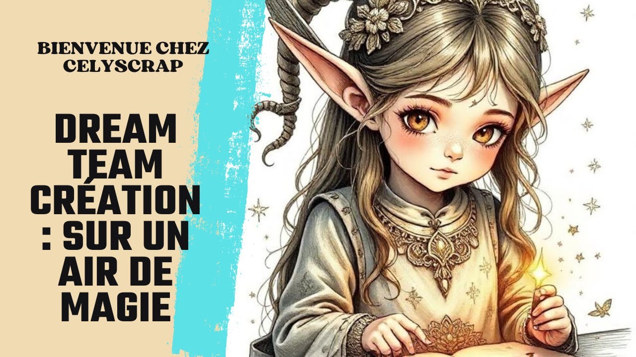 DREAM TEAM CRÉATION SUR UN AIR DE MAGIE - YouTube