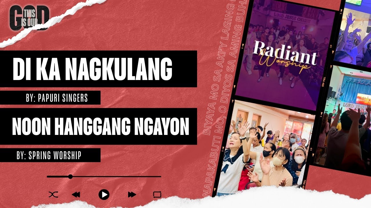 DI KA NAGKULANG + NOON HANGGANG NGAYON | RGGGHC MAIN - YouTube