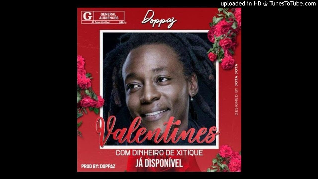 Doppaz - Valentines (Com Dinheiro De Xitique) [Audio] - YouTube