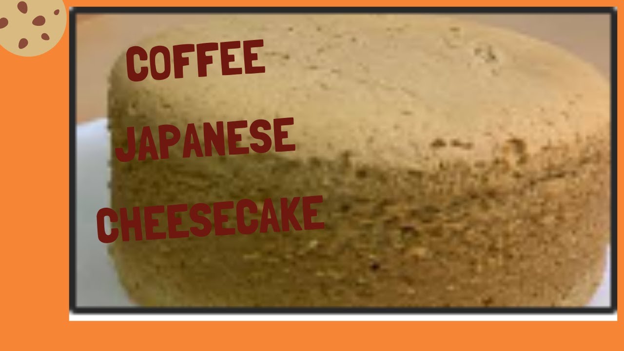 Coffee Japanese Cheesecake | Mocha Taste Jap Cheesecake - YouTube