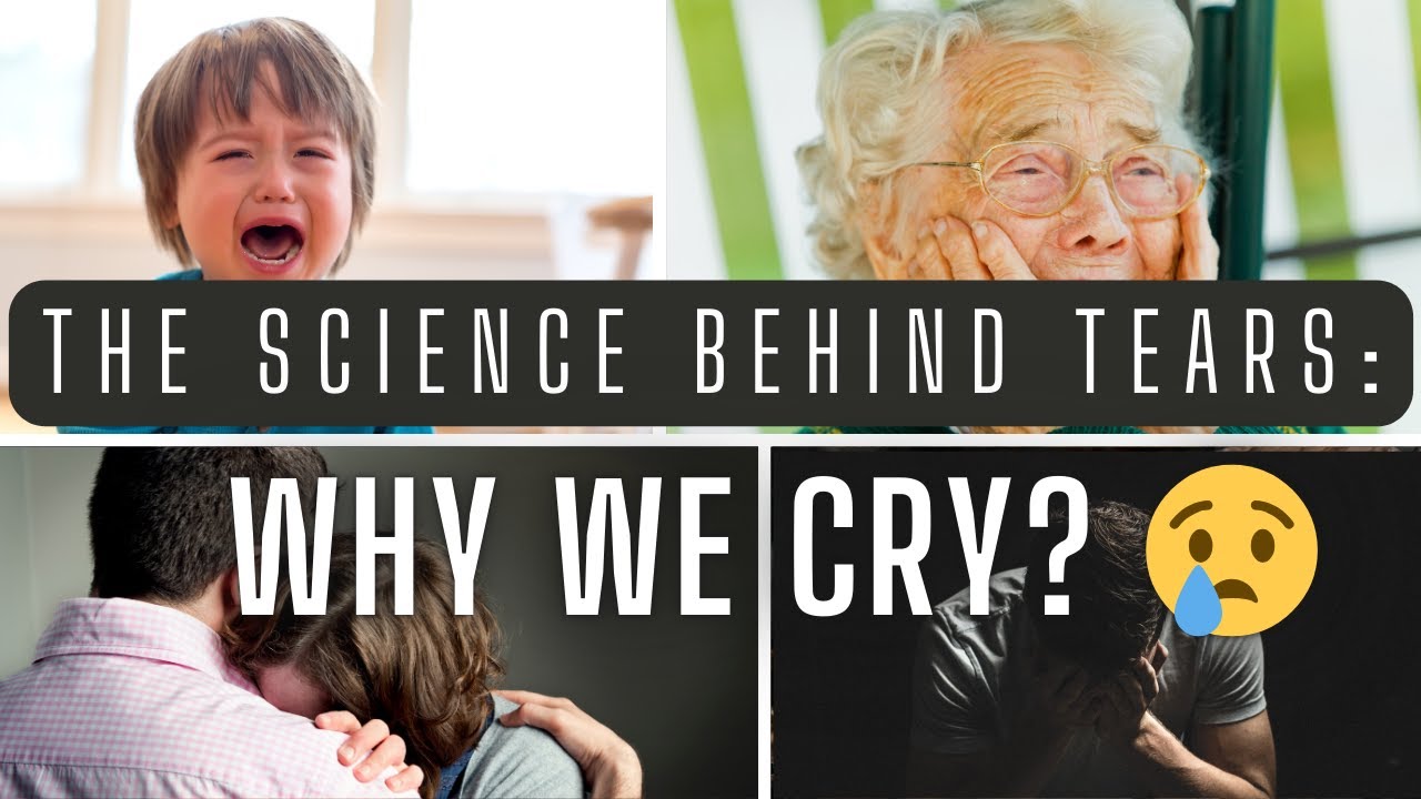 The Science Behind Tears: Why We Cry 😢 - YouTube