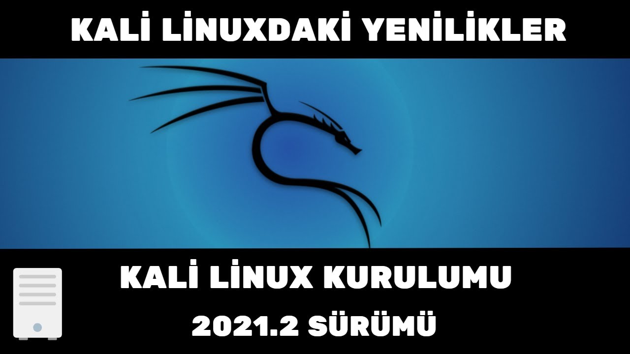 Kali Linux 2021.2 Kurulum ve Ayarı (Detaylı) - YouTube