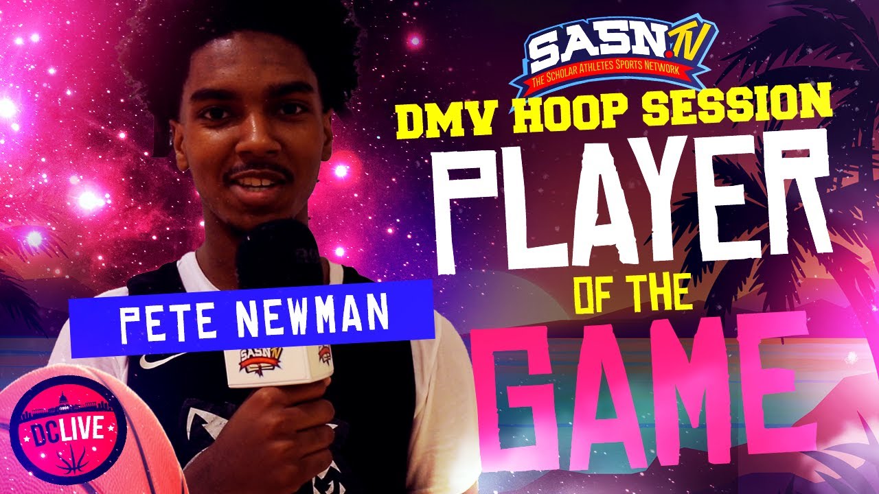 DMV Hoop Session Interviews Guard Pete Newman - YouTube