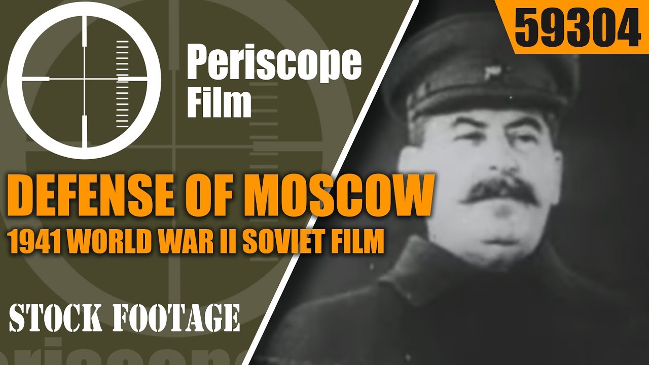 DEFENSE OF MOSCOW 1941 WORLD WAR II SOVIET FILM 59304 - YouTube