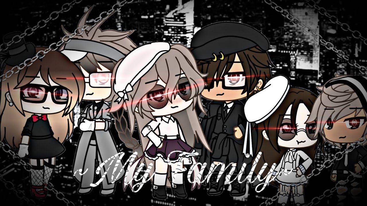 My Family || Gacha Life Music Video || - YouTube