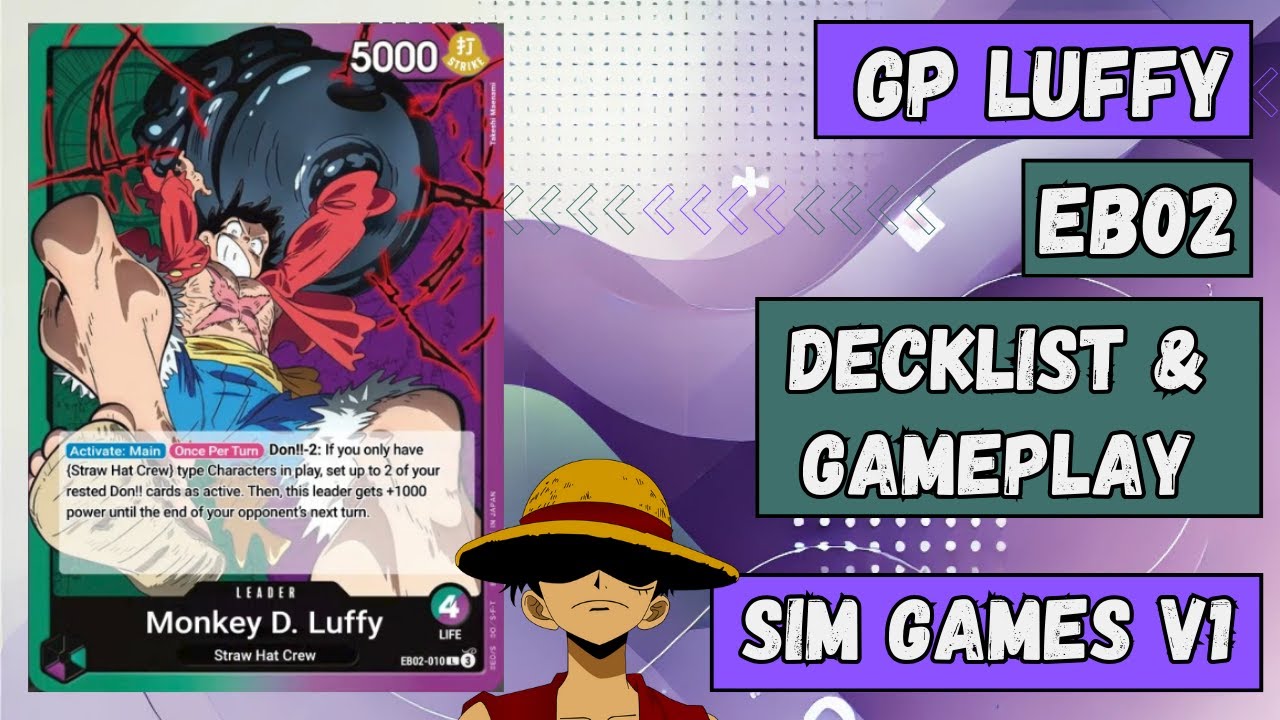 💥 Preparing for EB02! GP Luffy Leader Decklist & Gameplay | One Piece ...