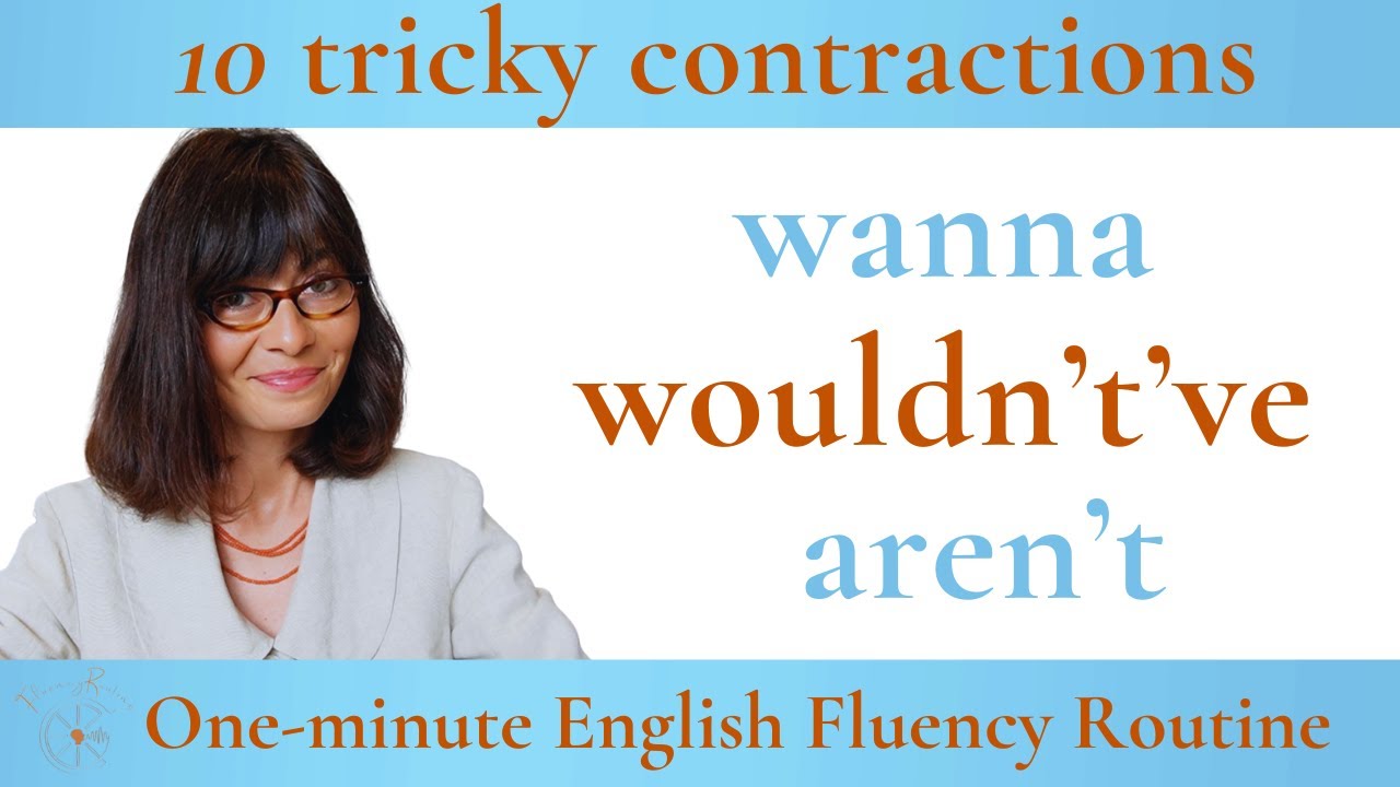 The 10 trickiest ENGLISH CONTRACTIONS | How to PRONOUNCE them | Fluency ...