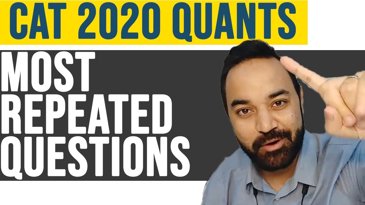 CAT 2020 Quants Most Repeated Questions - YouTube