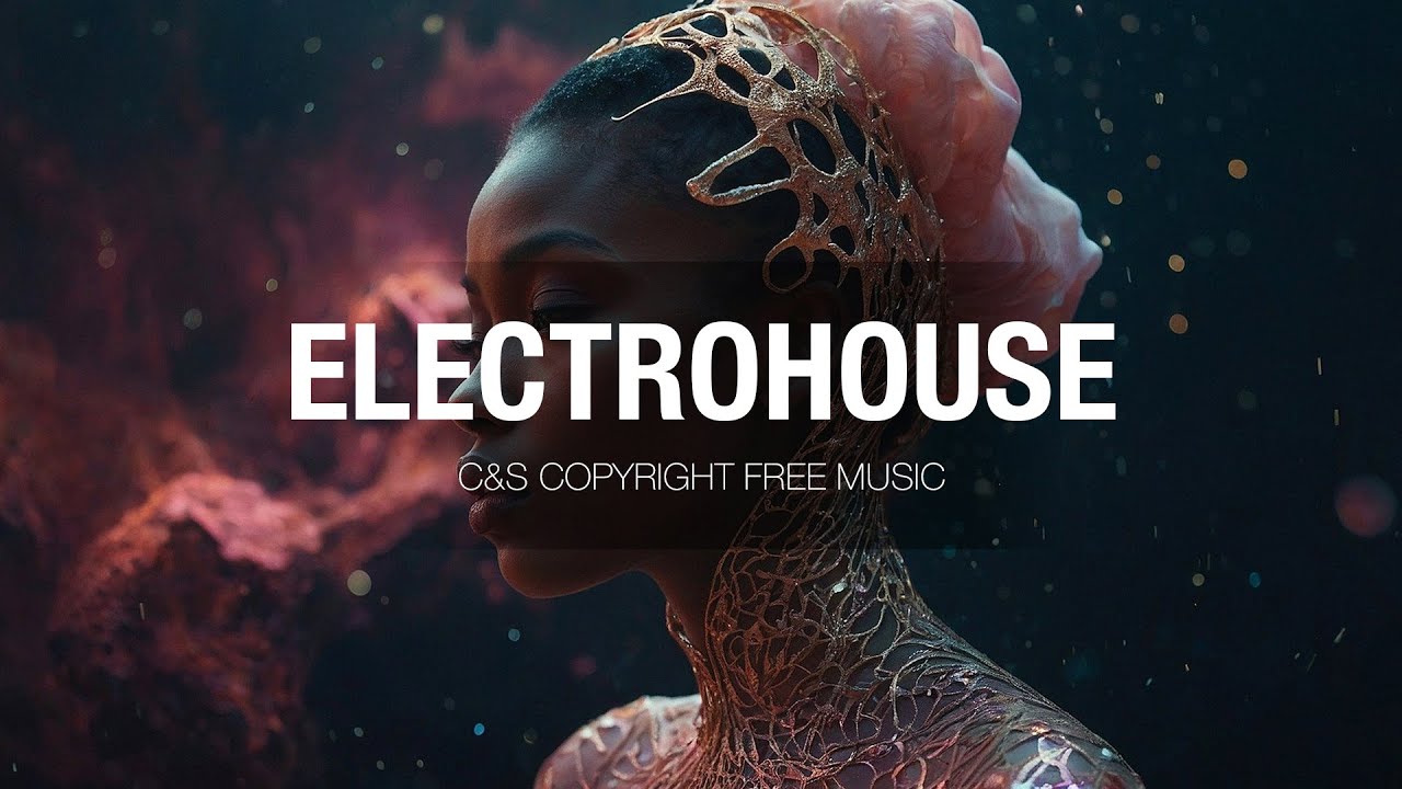 C&S - Unstoppable | ELECTROHOUSE | C&S - Copyright Free Music - YouTube