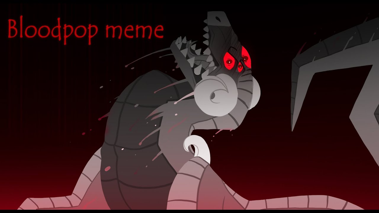 Bloodpop animation meme - YouTube