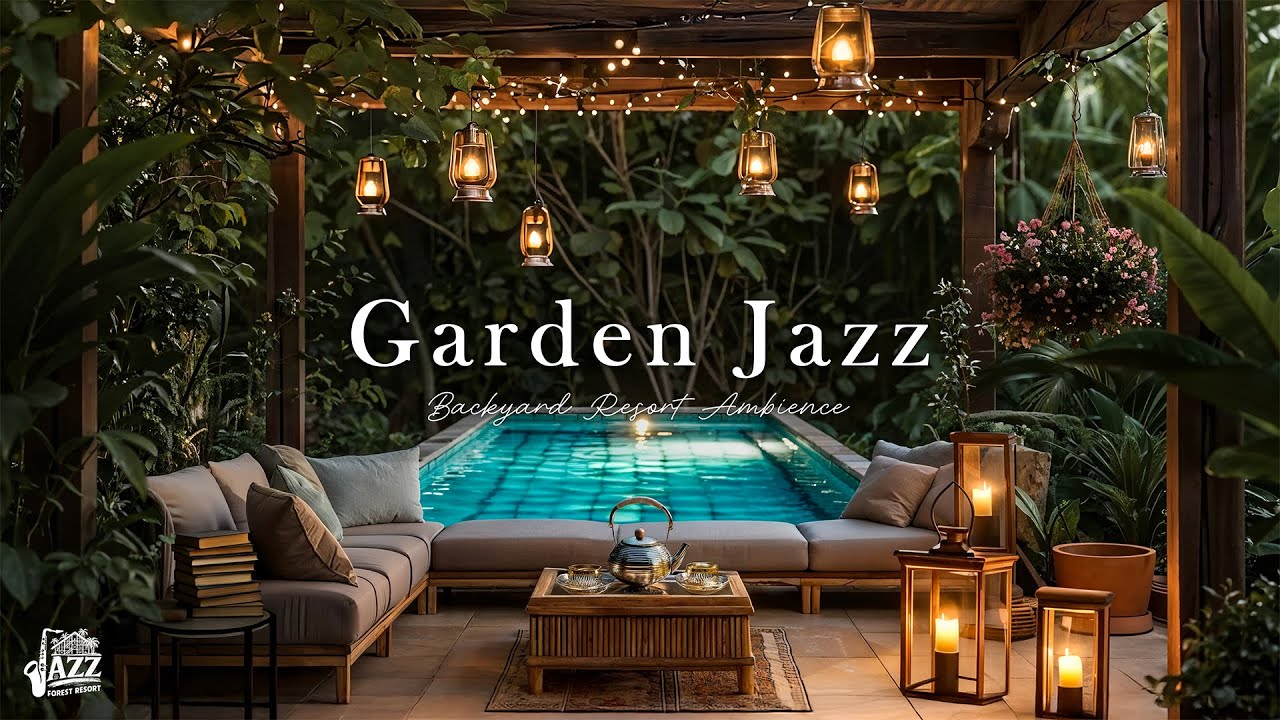 Soothing Garden Jazz For Sleep | Smooth Jazz Flow With Nature Sounds To ...