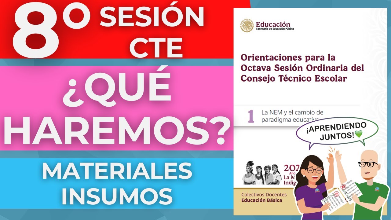 RESUMEN Octava Sesión CTE Junio 2025 Insumos - YouTube