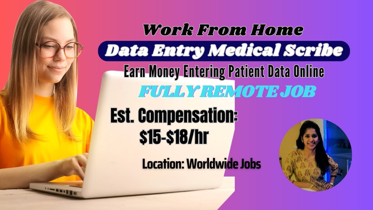No Experience Remote Data Entry Job | Work From Home Medical Scribe Job ...